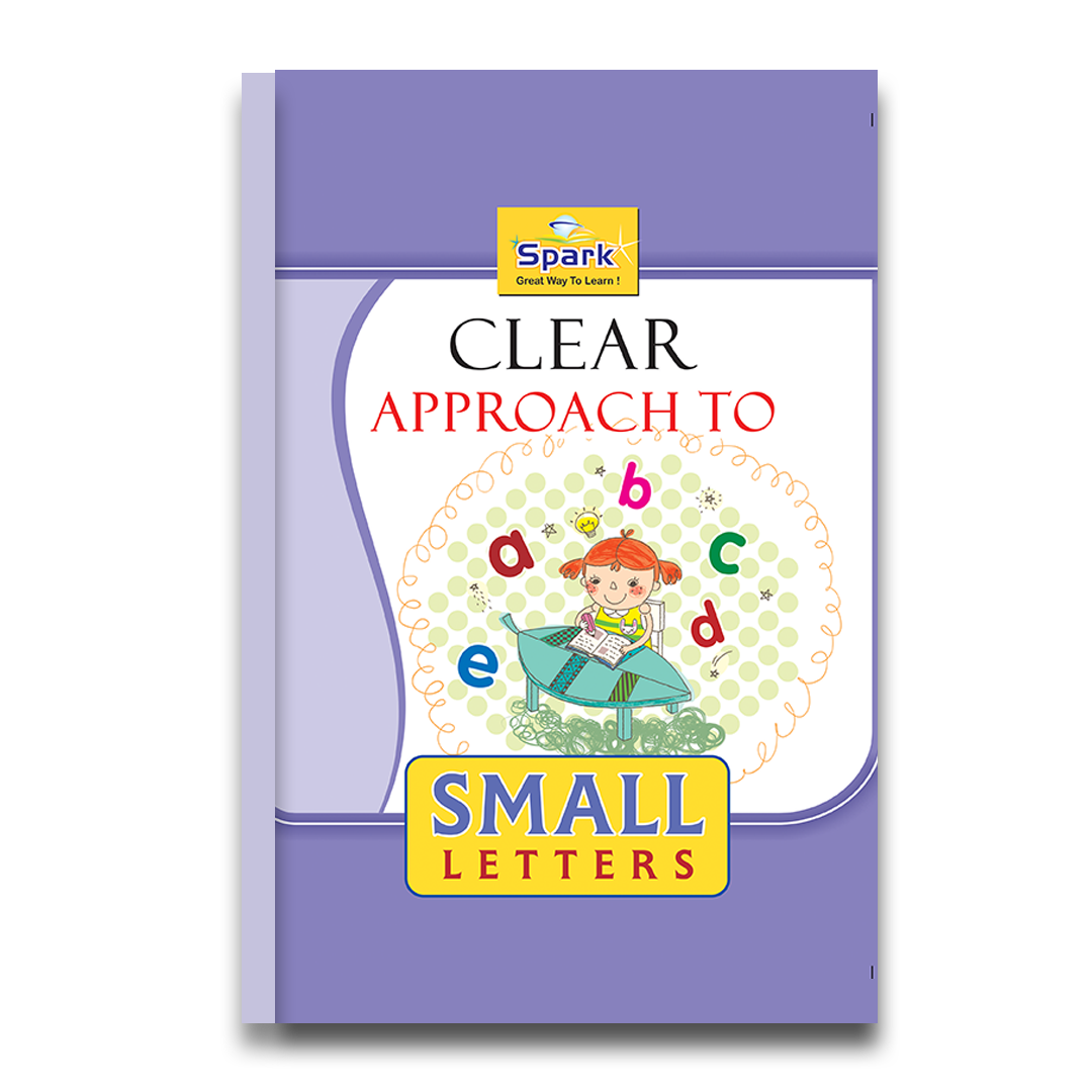 CLEAR APPROACH TO SMALL LETTERS – Sanjeev Publications